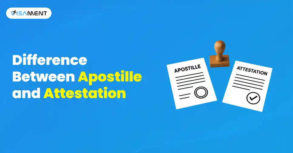 Apostille and Attestation - Know the Key Difference